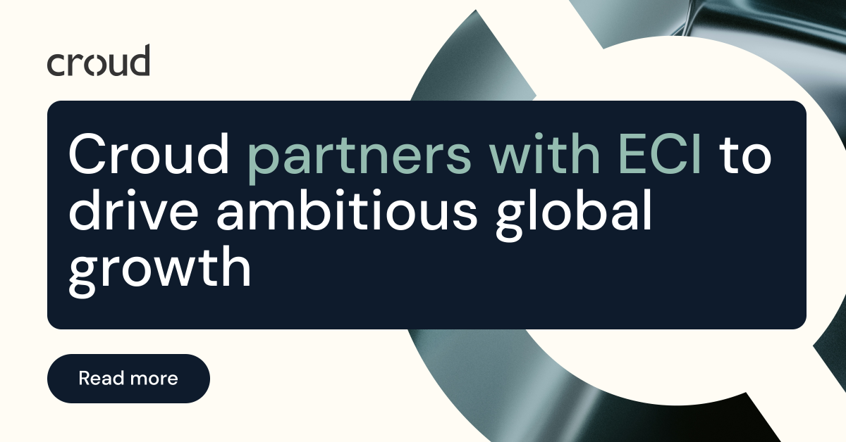 Croud partners with ECI to drive ambitious global growth | Croud