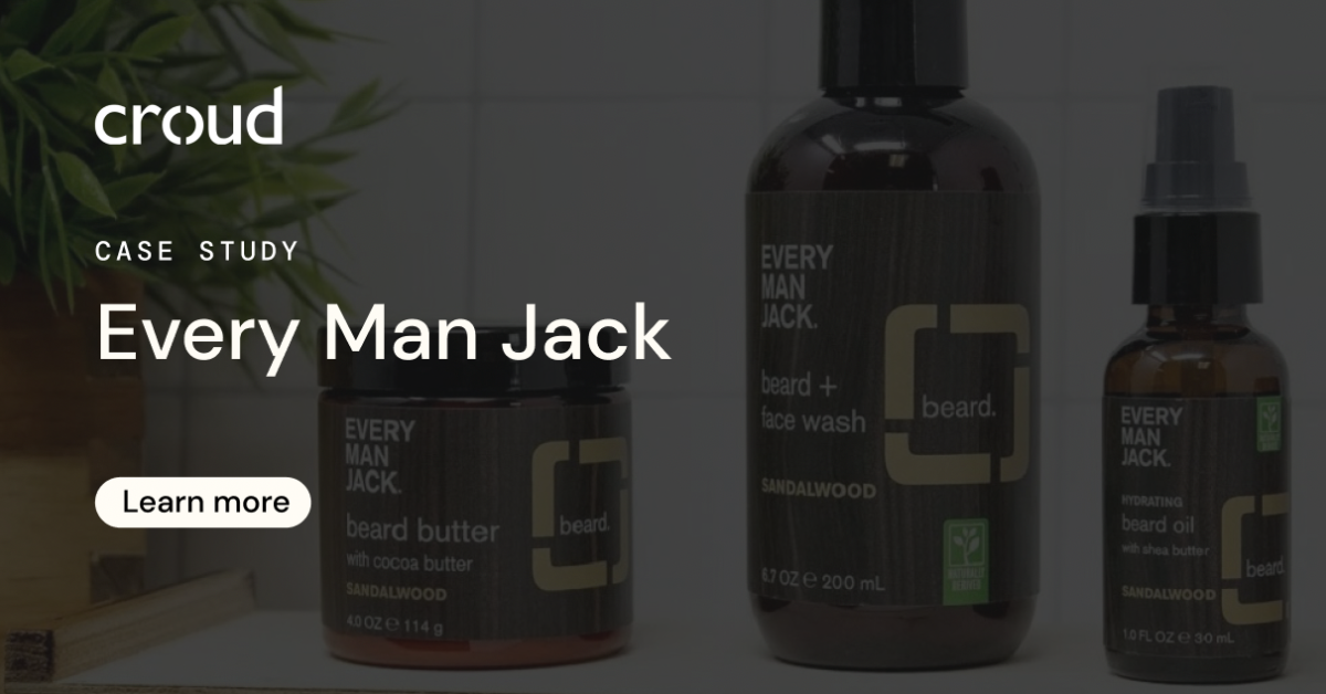 Every Man Jack case study | Croud