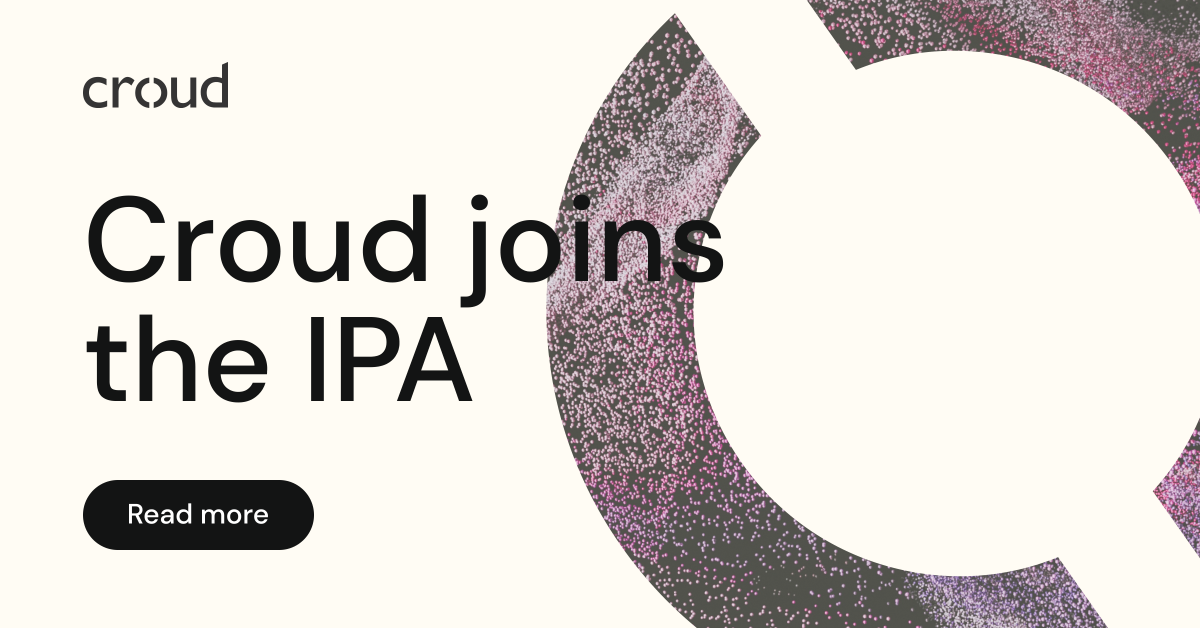 Croud joins the IPA | Croud